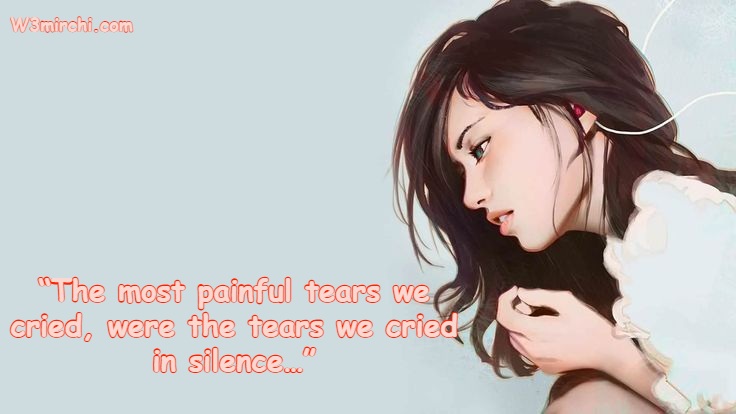 “The most painful tears we cried, - आसूं कोट्स