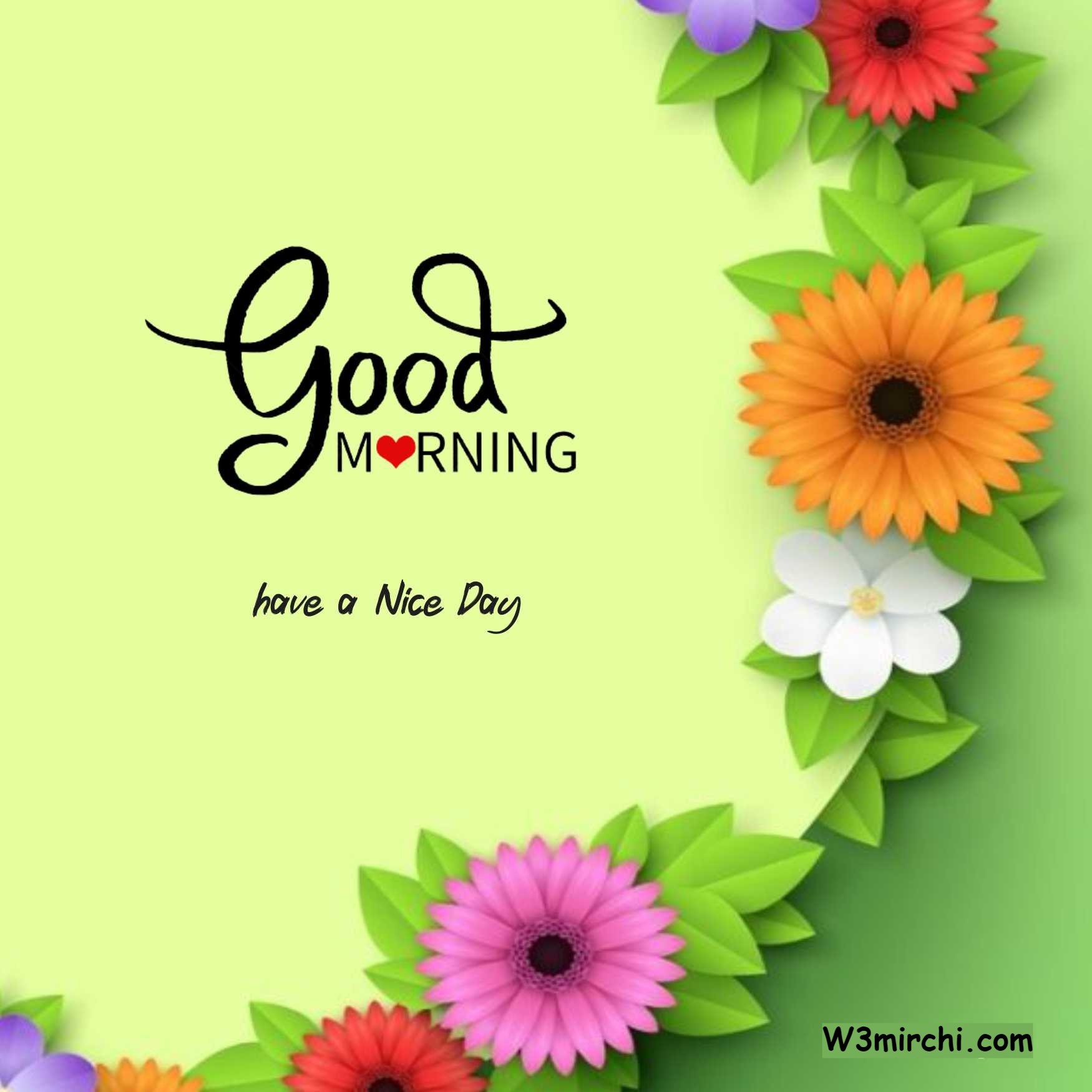 Good Morning Have A Nice Day Good Morning Images good-morning-have-a-nice-day-good-morning-images